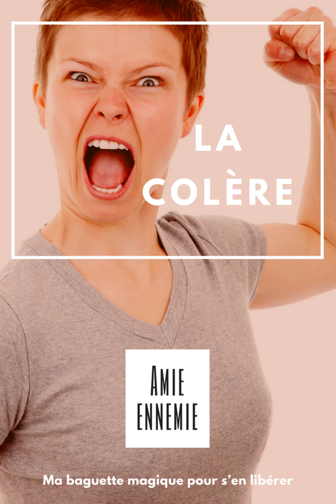 Comment se libérer de la colère. - Je Fée moi m Aime
